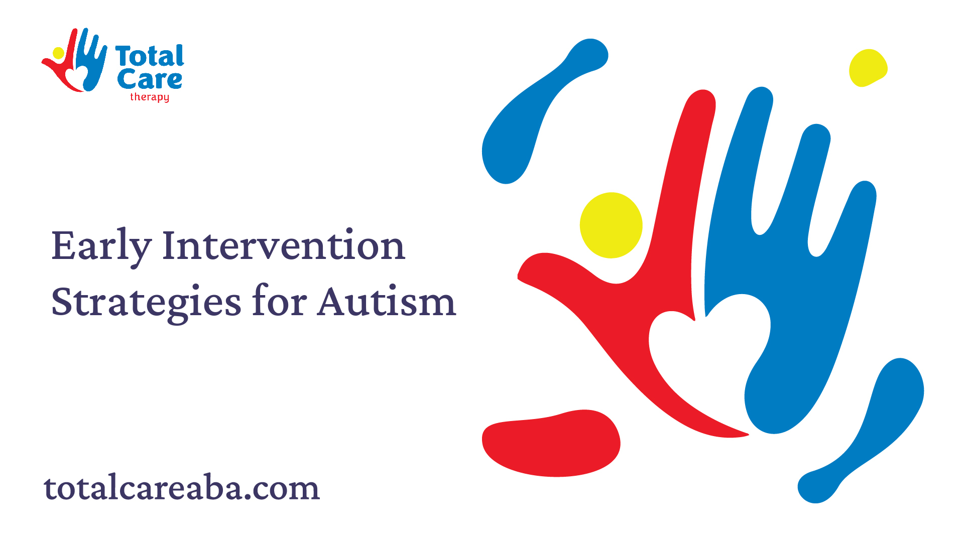 Early Intervention Strategies for Autism
